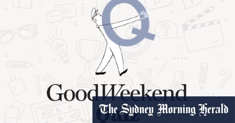 Good Weekend Superquiz, August 23 - Australian Online News
